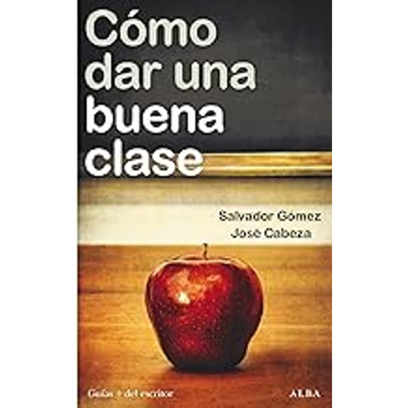 LIBRO. CÓMO DAR UNA BUENA CLASE
